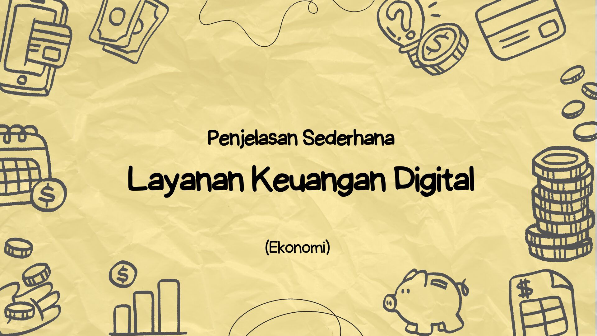 Penjelasan Layanan Keuangan Digital Beserta Peran dan Jenis